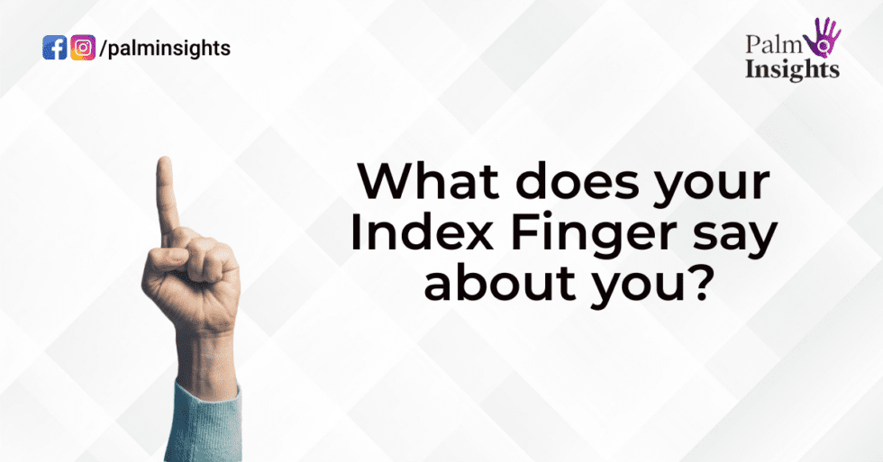Index Finger In Palmistry: 3 Easy Ways To Tell What It Says About You ...